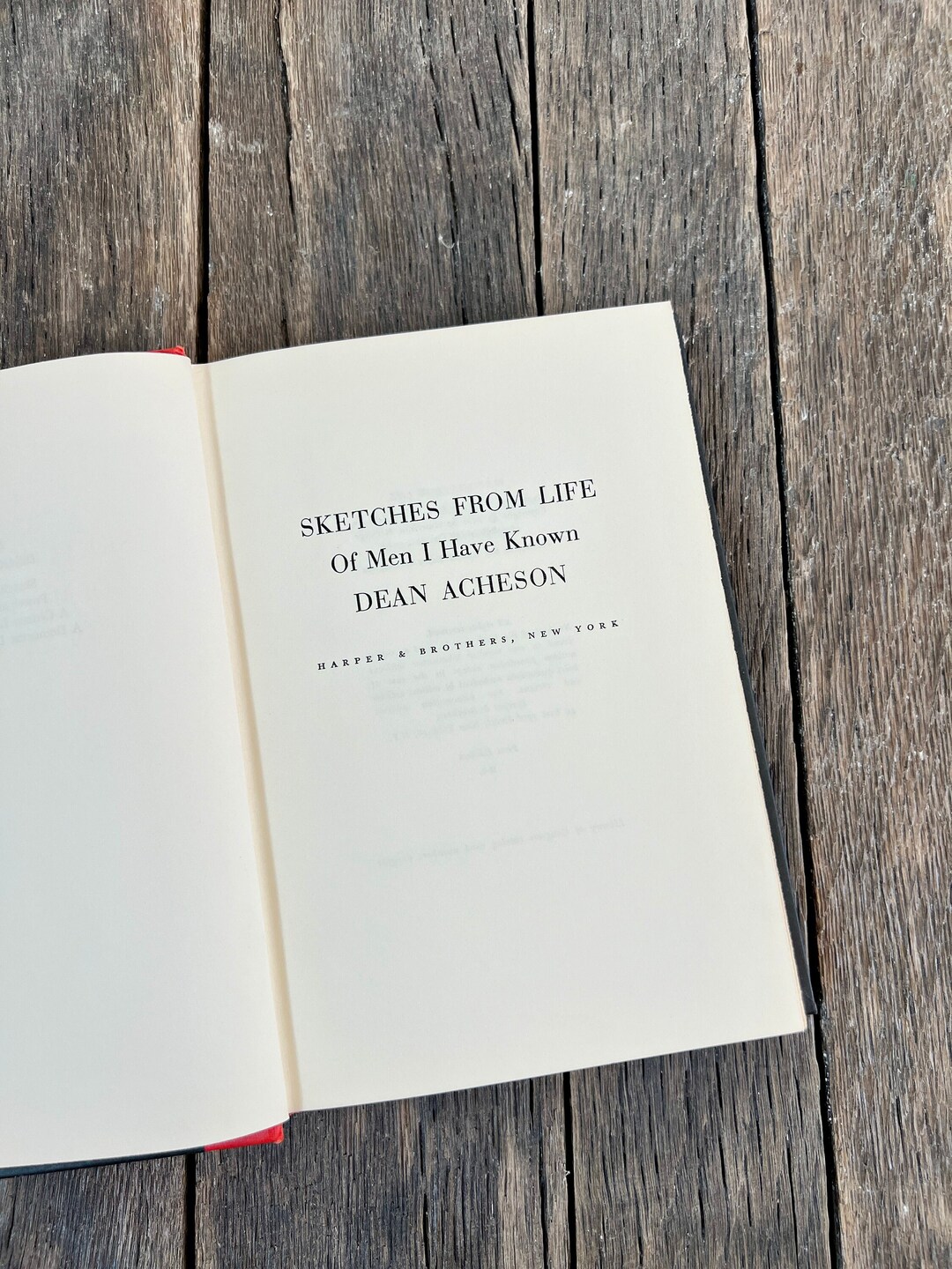 1st Edition 1961 Sketches From Life of Men I Have Known by Dean Acheson ...