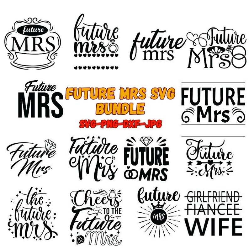 Future Mrs SVG Bundle – Wedding Bridal Shower Designs (digital Download ...