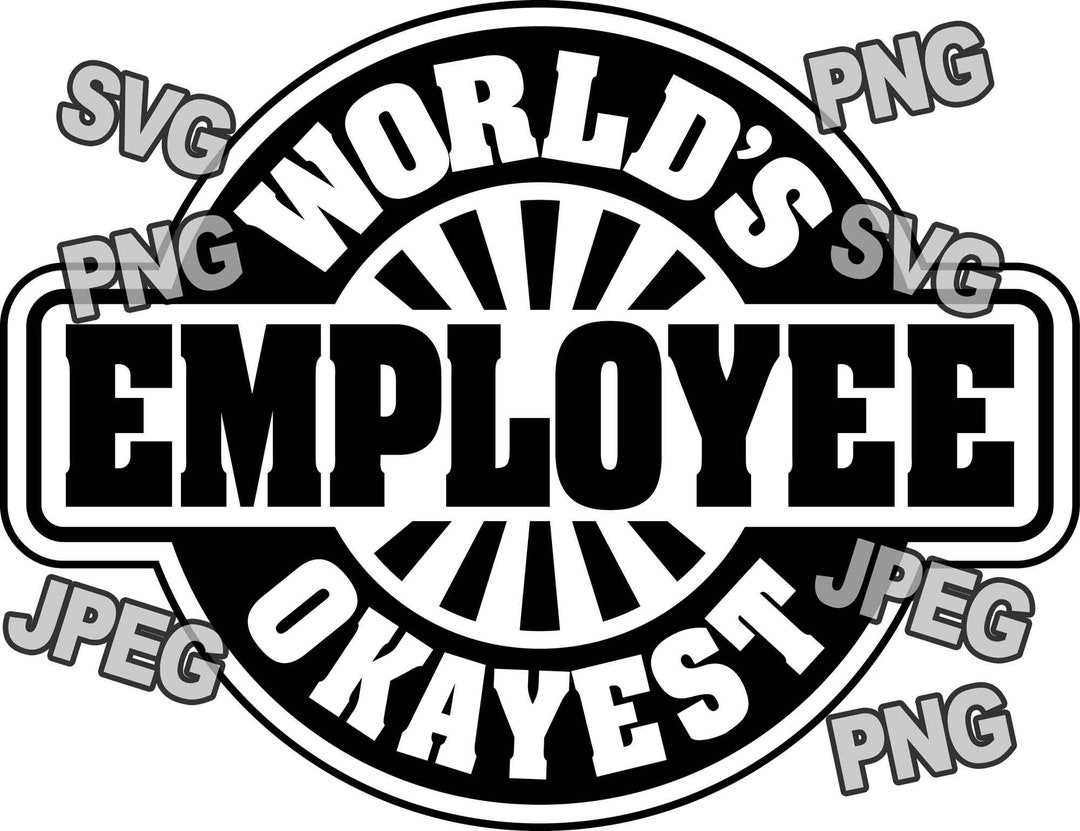 World's Okayest Employee SVG JPEG PNG Digital Download - Etsy