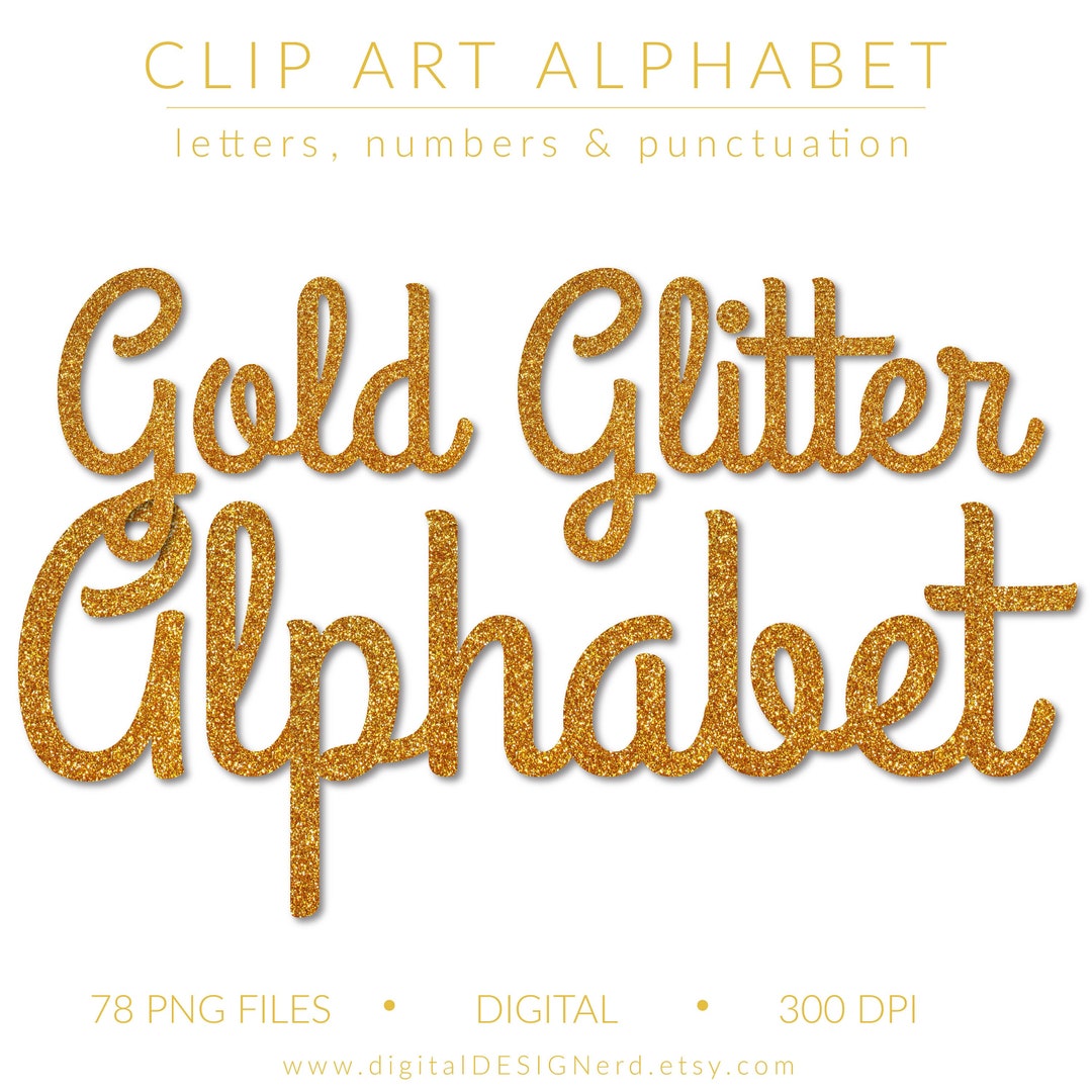 Clip Art Alphabet | Bright Gold Glitter Letters, Numbers & Punctuation ...