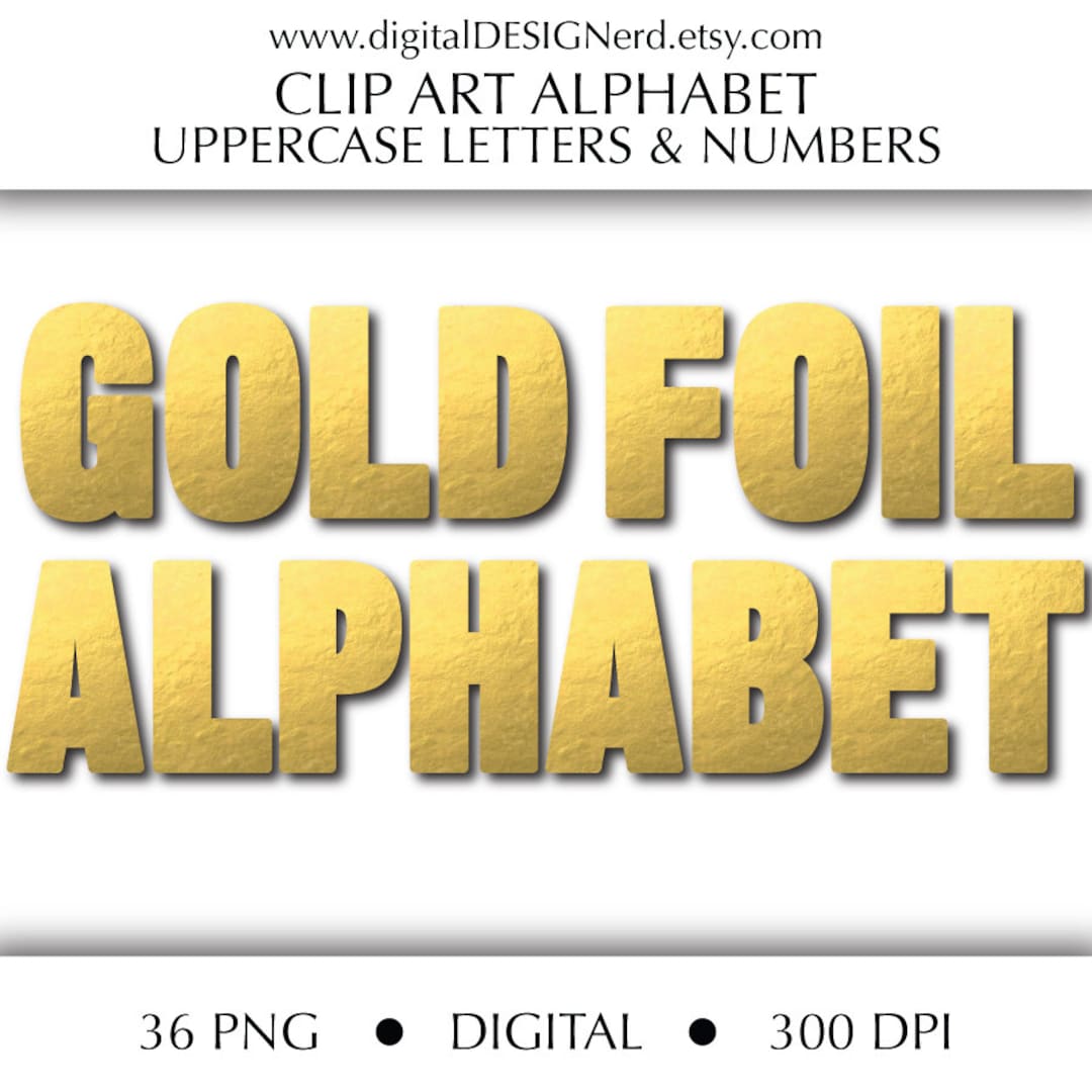 Clip Art Alphabet - Gold Foil Digital Uppercase Letters and Numbers ...