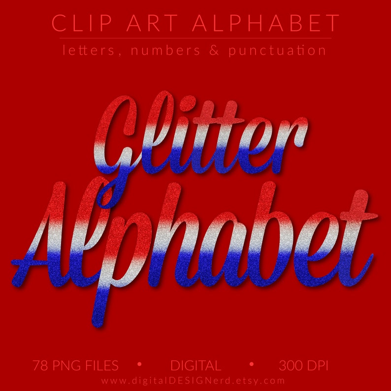 Red White Blue Glitter Alphabet Clip Art: USA Patriotic PNG (digital ...