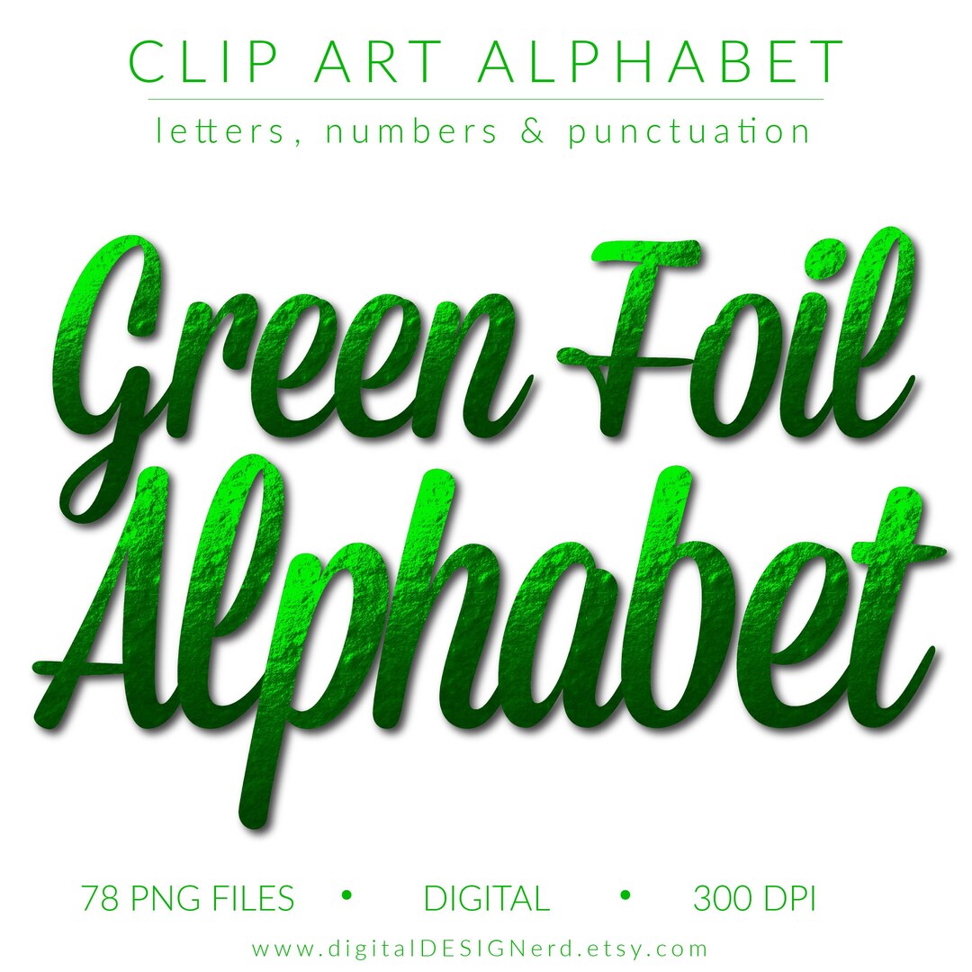 Green Foil Alphabet Clip Art: Metallic Letters, Numbers (PNG Files) - Etsy