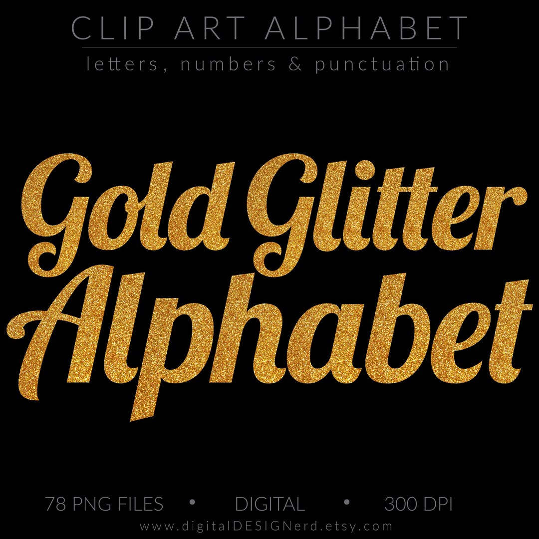 Gold Glitter Alphabet Clip Art: 78 PNG Digital Letters (digital ...