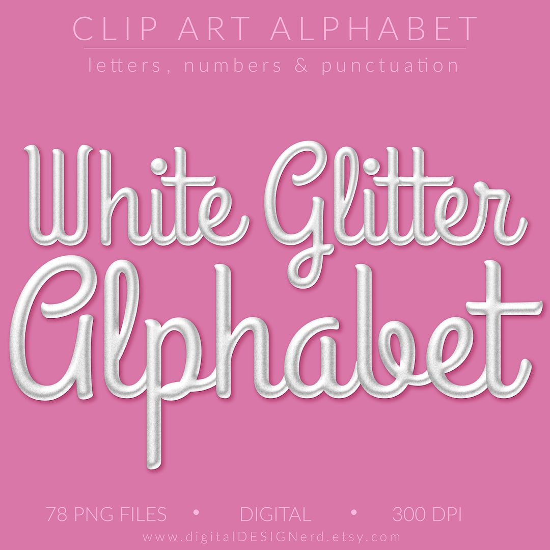 White Glitter Alphabet Clip Art: Metallic Sparkle Letters, Numbers (PNG ...