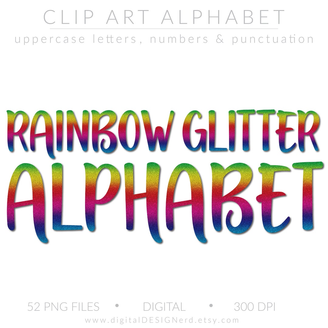 Rainbow Ombre Glitter Alphabet | Clip Art Letters Numbers & Punctuation ...