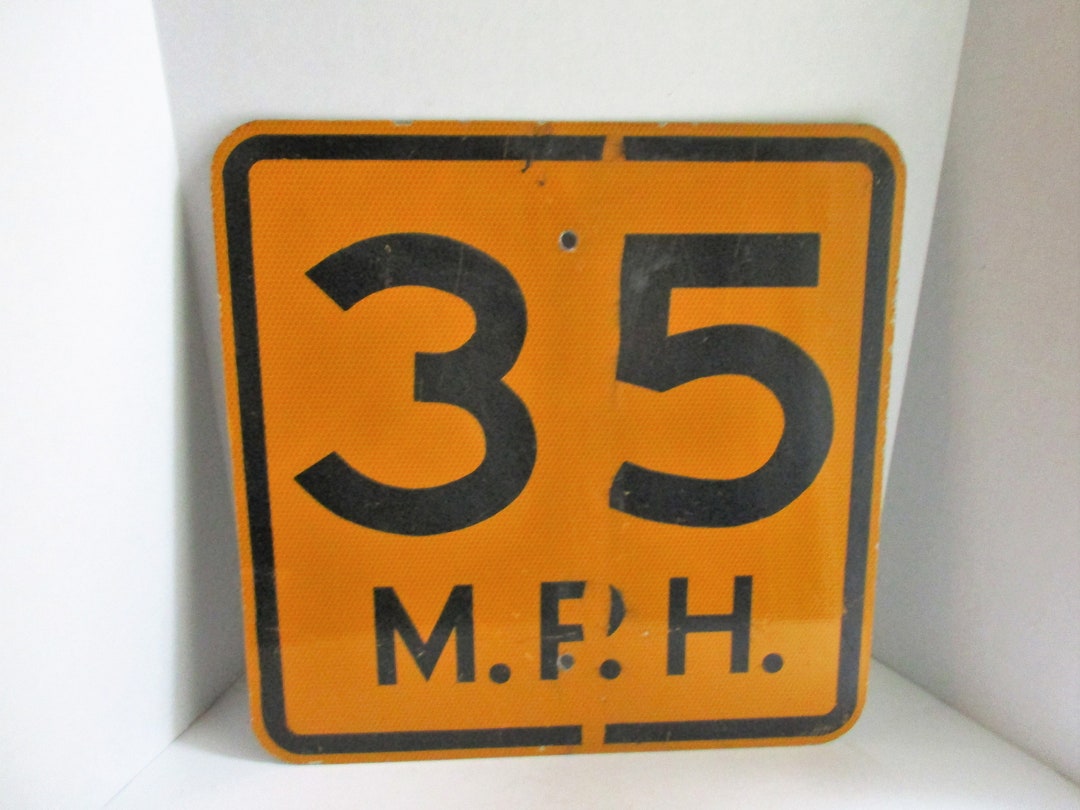 Vintage Road Sign 35 MPH Industrial 1990's New York State Reflective ...