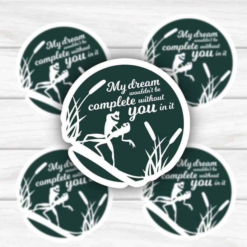 Princess and the Frog Quote Sticker: My Dreams Wouldn't Be Complete ...
