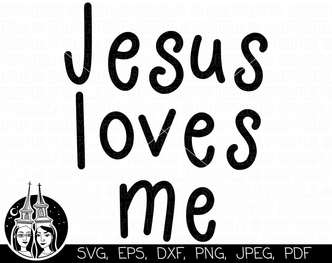 Jesus Loves Me SVG, Jesus Loves Me PNG, Christian Song SVG, Christian ...