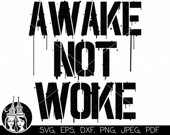Awake Not Woke SVG Conservative SVG Patriotic Svg 2nd | Etsy