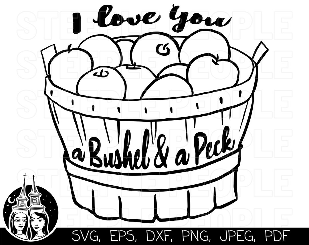 I Love You a Bushel and a Peck SVG, I Love You SVG, I Love You PNG ...
