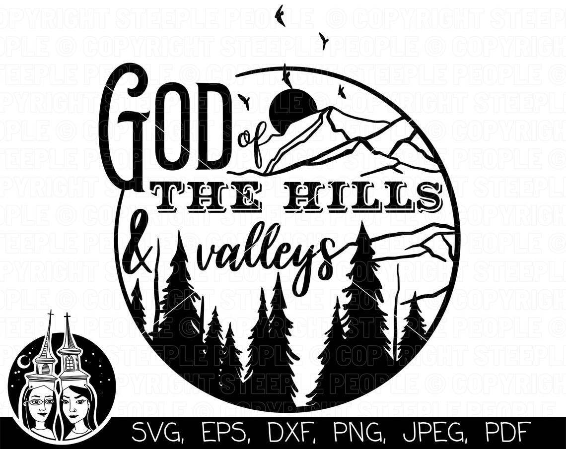 God of the Hills and Valleys SVG, Christian SVG, Music Svg, Lyrics Svg ...