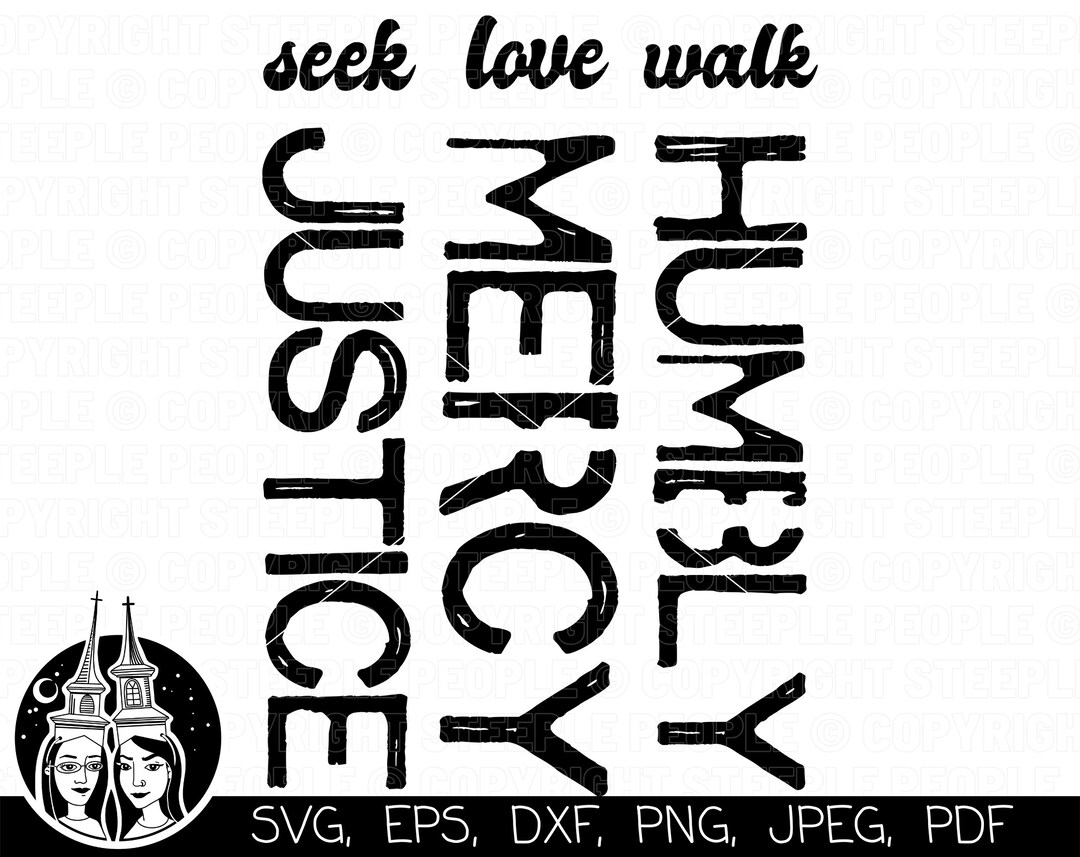 Bible Verse SVG, Seek Justice, Love Mercy, Walk Humbly SVG, Christian ...