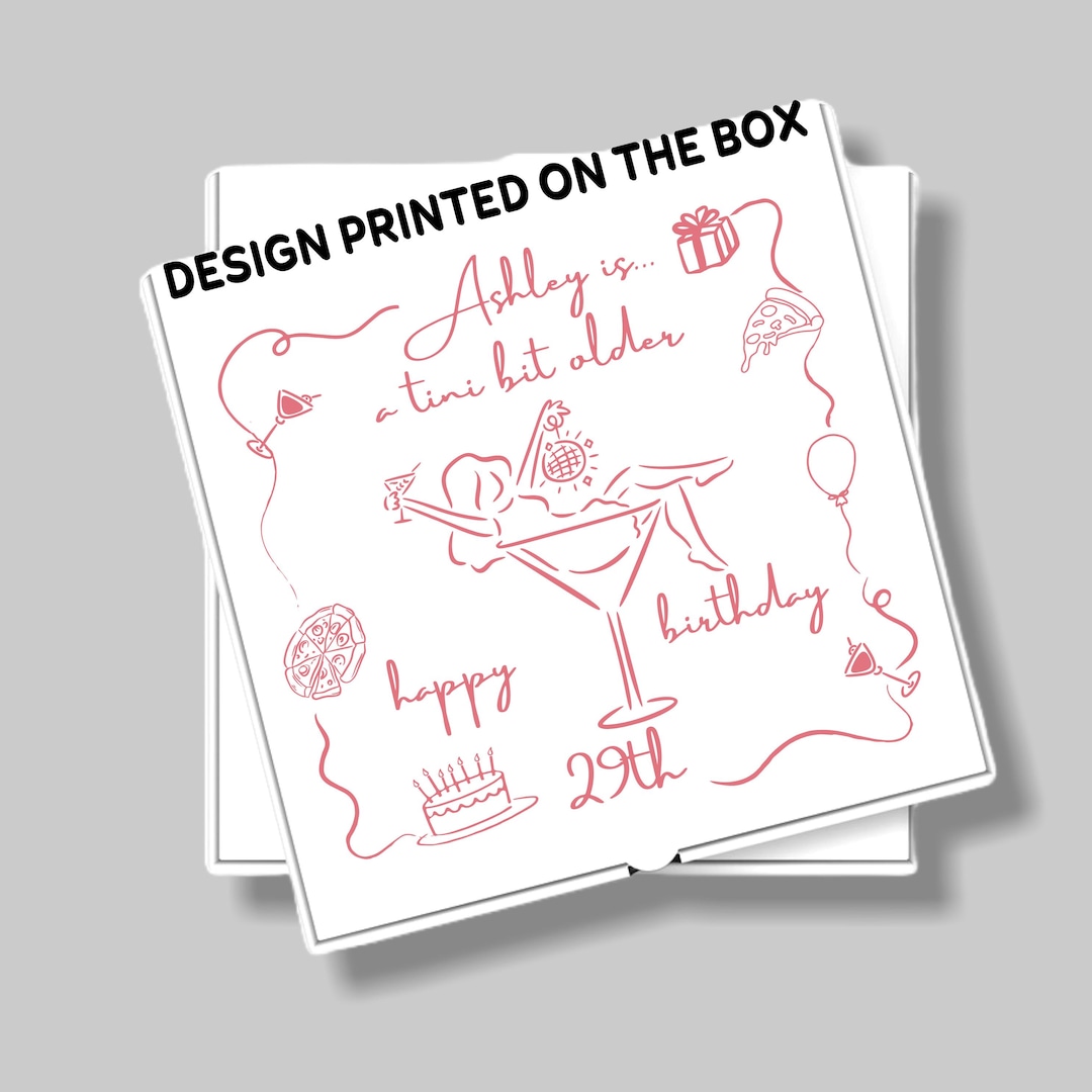 Happy Birthday Pizza Box, Tini Bit Older, Personalized PIZZA BOX ...