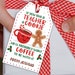 EDITABLE Christmas Teacher Gift Tags Printable for Cookies /coffee "if ...