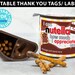 Nutella Teacher Thank You Gift Tags Printable, Teacher Appreciation ...