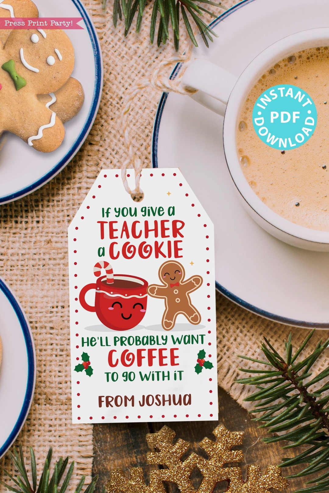 EDITABLE Christmas Teacher Gift Tags Printable for Cookies /coffee "if ...