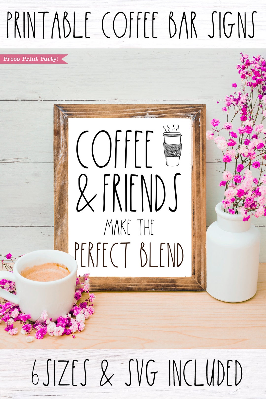 Coffee Bar Sign Coffee and Friends Make the Perfect Blend Printable ...