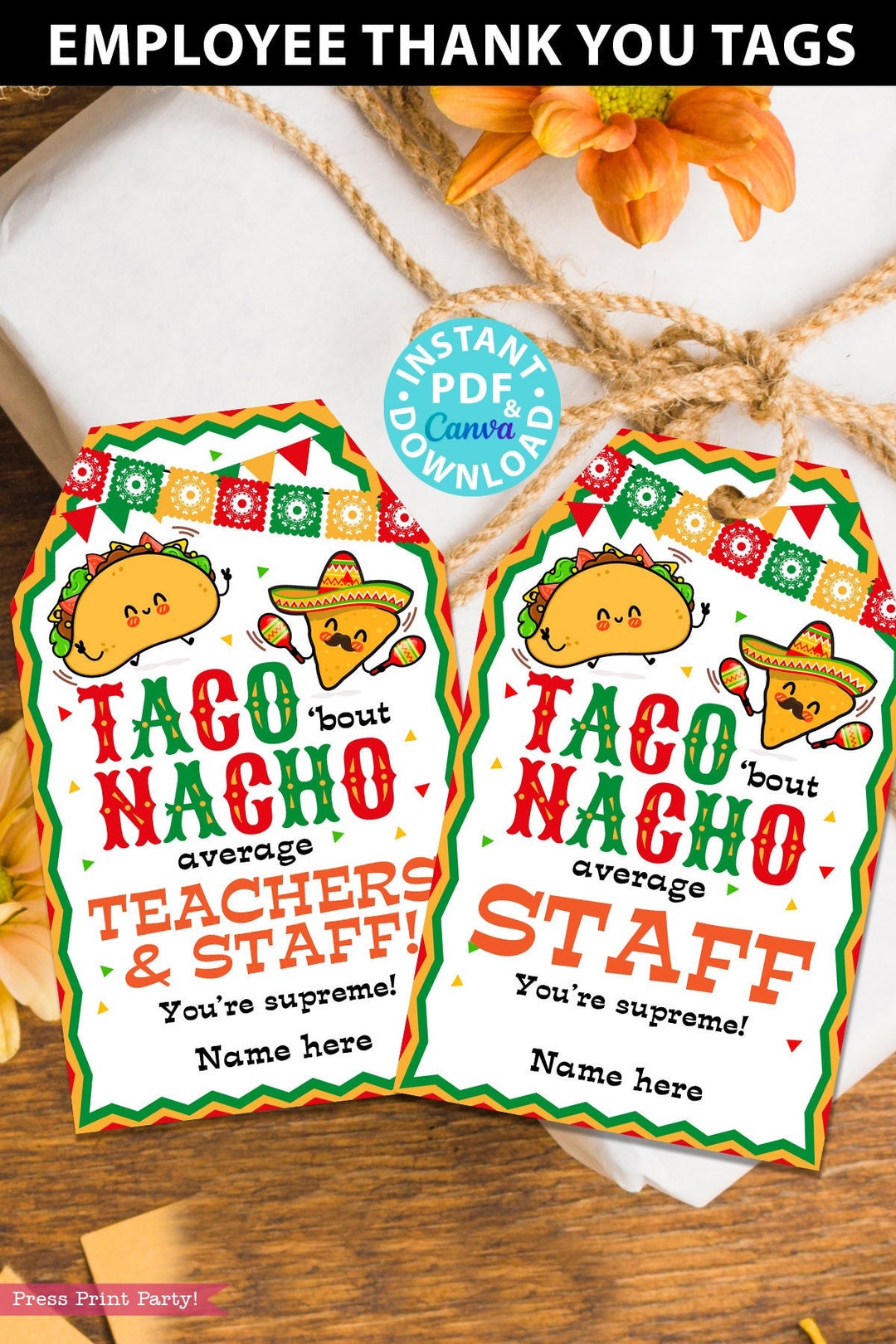 EDITABLE Thank You Gift Tags Printable, Taco 'bout Nacho Average Staff ...