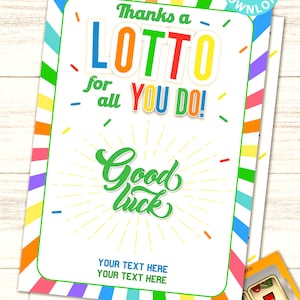 Lottery Ticket Holder, Thanks a Lotto for All You Do Card Printable ...
