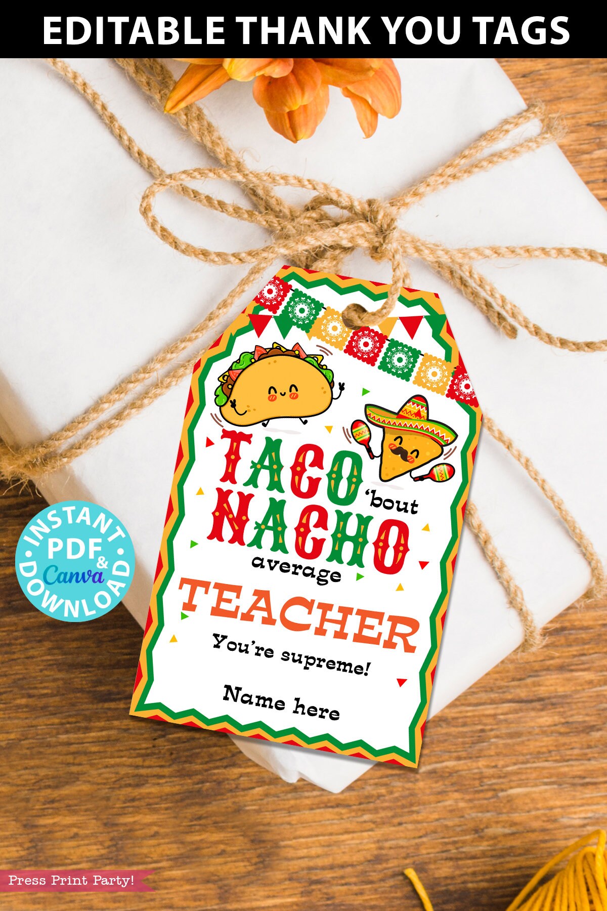 Teacher Appreciation Gift Tag Printable, Taco 'bout Nacho Average ...