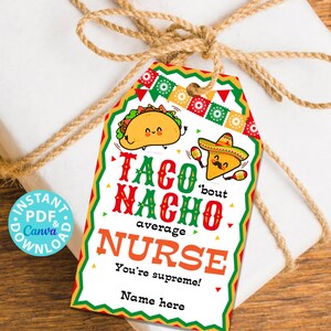 EDITABLE Thank You Gift Tags Printable, Taco 'bout Nacho Average Staff ...