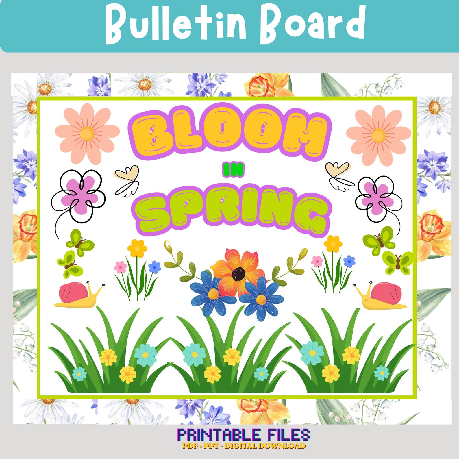 Spring Bulletin Board | Bloom in Spring Classroom Decor (digital ...
