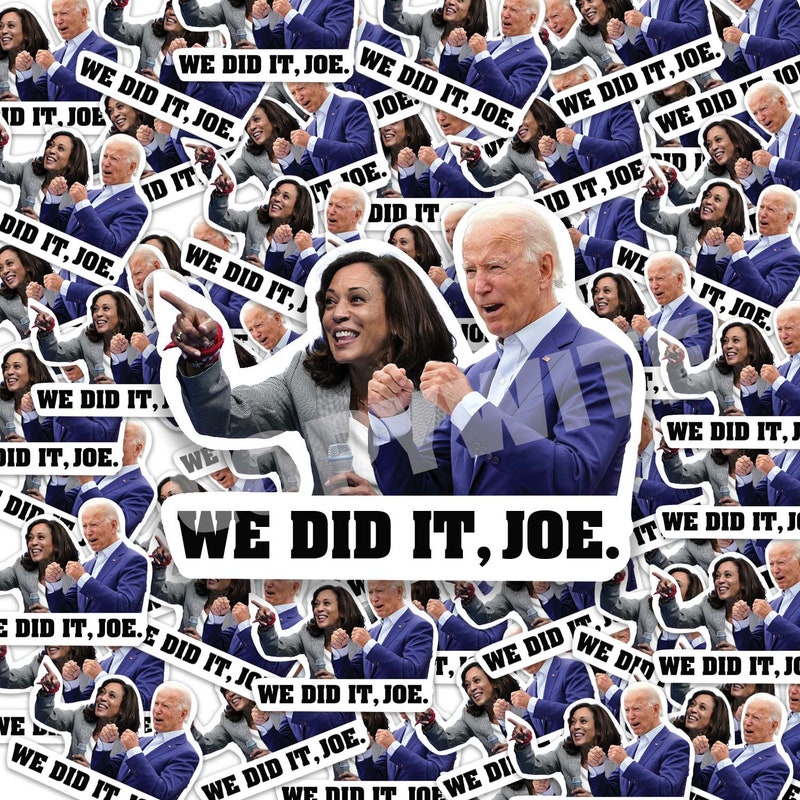 Joe Biden I Did That Sticker - Etsy