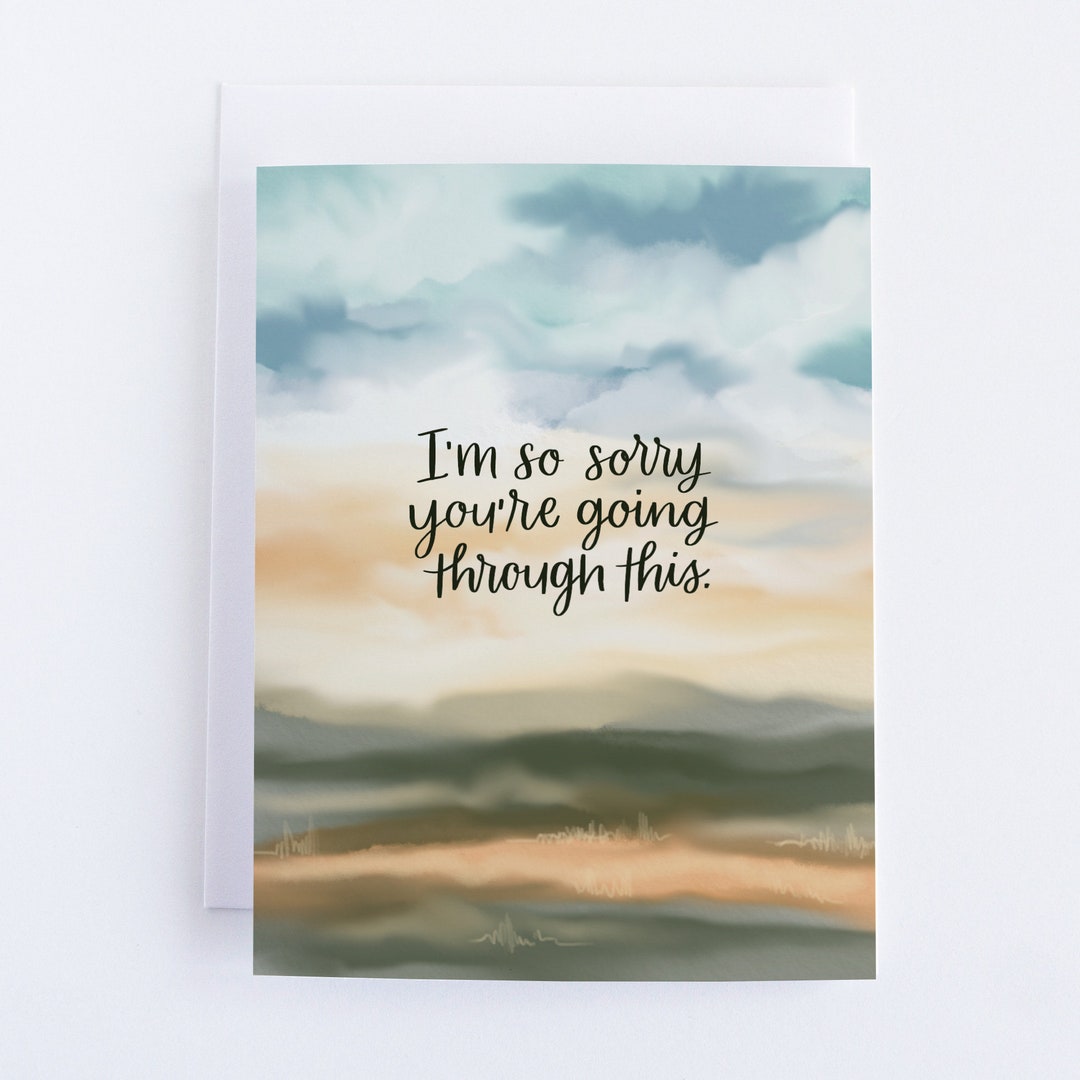 I'm so Sorry You're Going Through This Empathy Sympathy Card - Etsy
