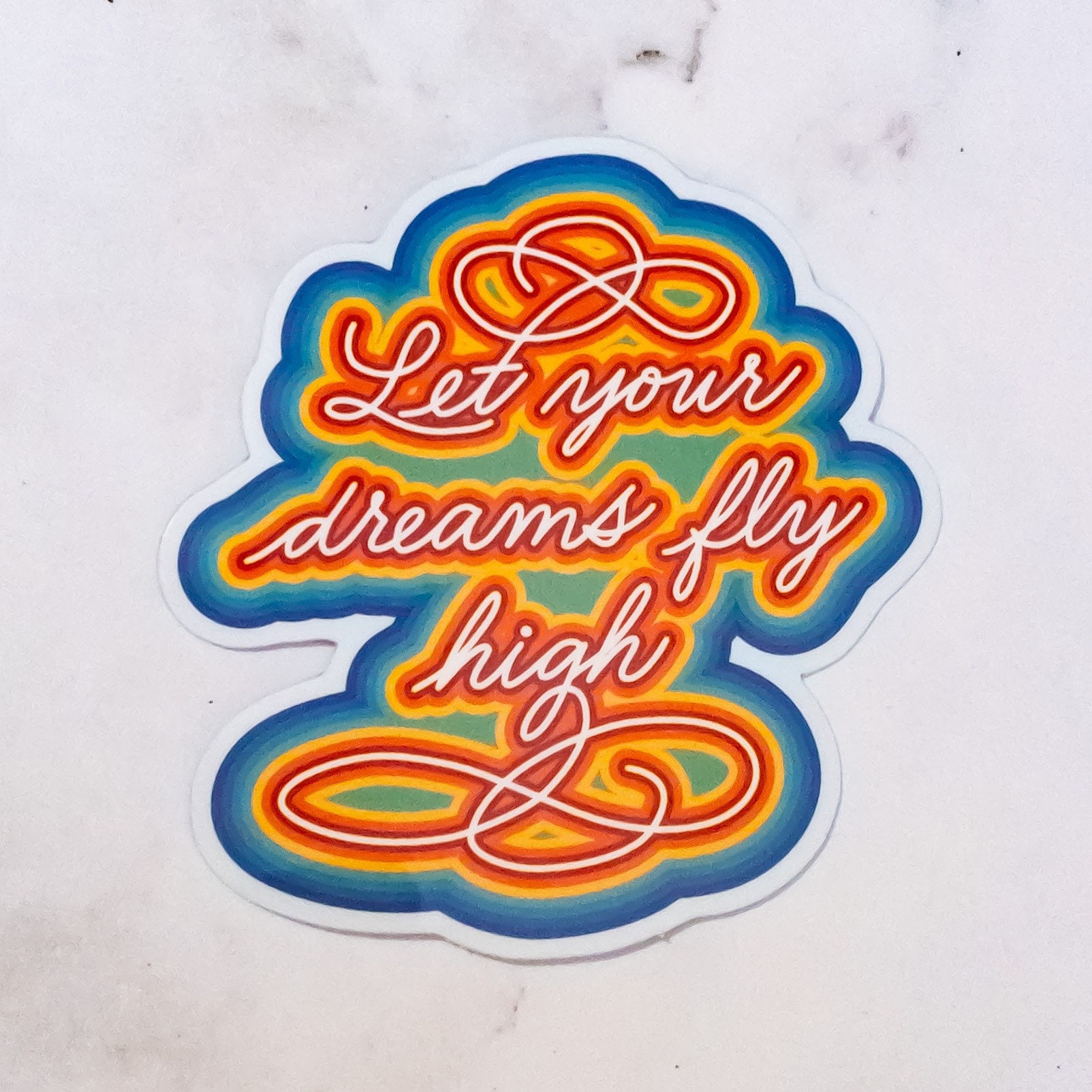 Let Your Dreams Fly High Sticker Vinyl Regenbogen 3 Zoll Inspirational ...