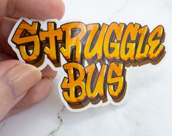 Struggle Bus Sticker - Etsy