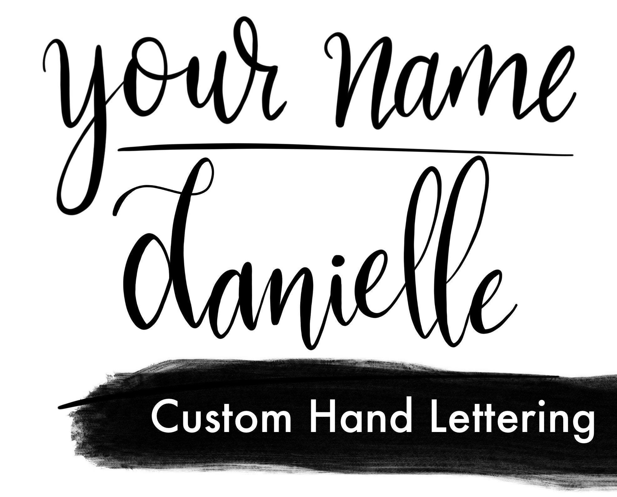 Your Name Hand Lettered in Modern Calligraphy Style Custom Letter ...