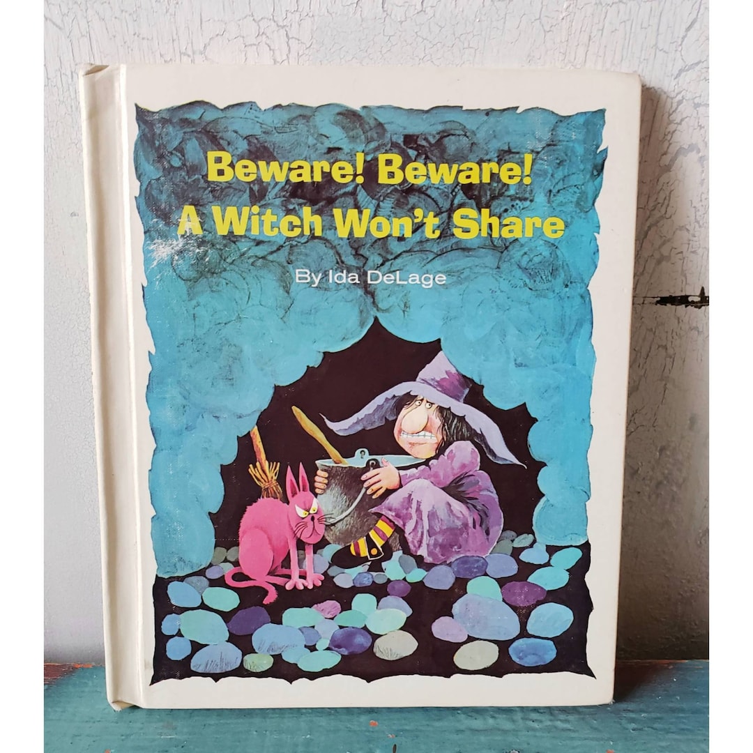 Vintage Beware! Beware! A Witch Won't Share Hardcover Book Ida Delage ...
