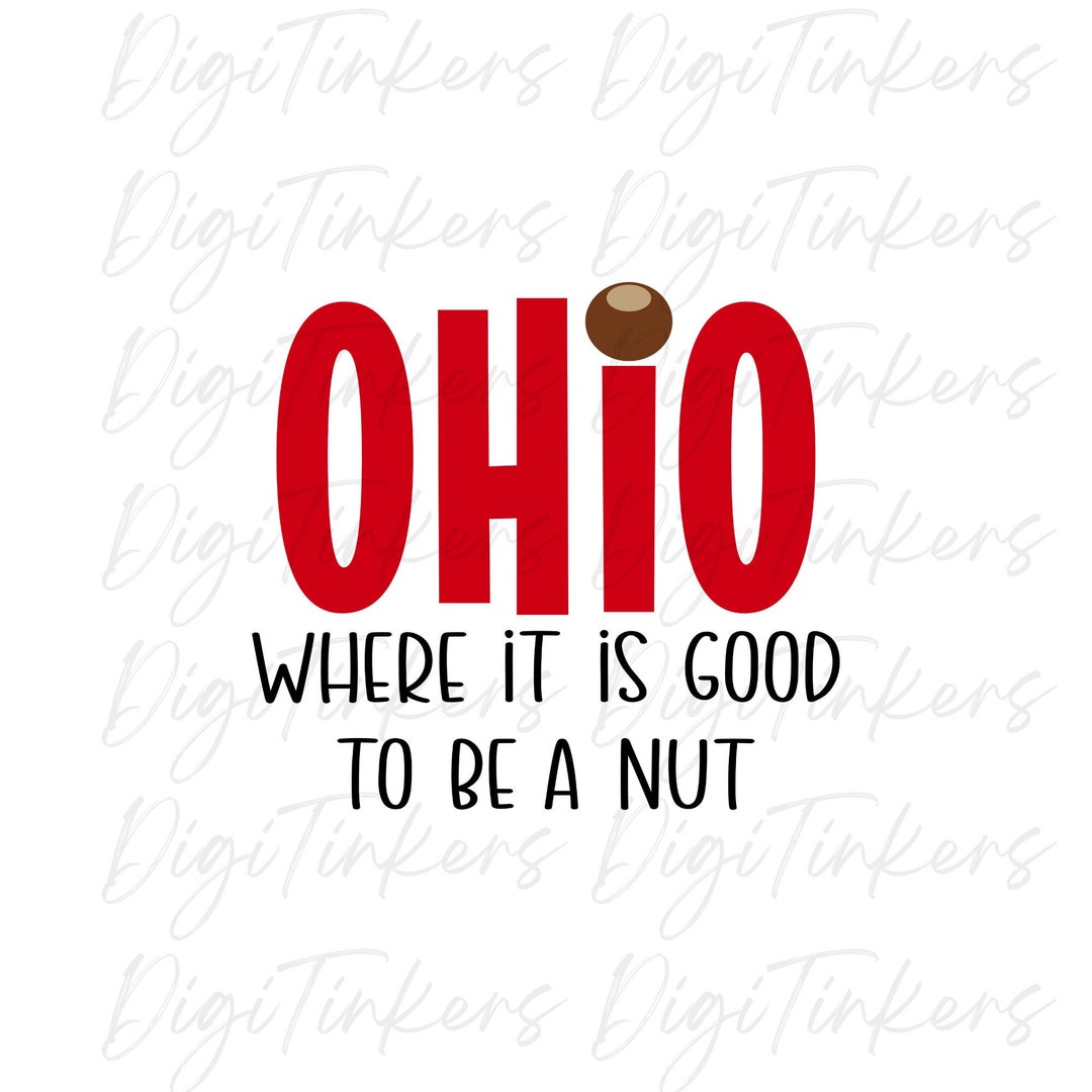State of Ohio, Good to Be A Nut, Design for Crafting, Cricut ...