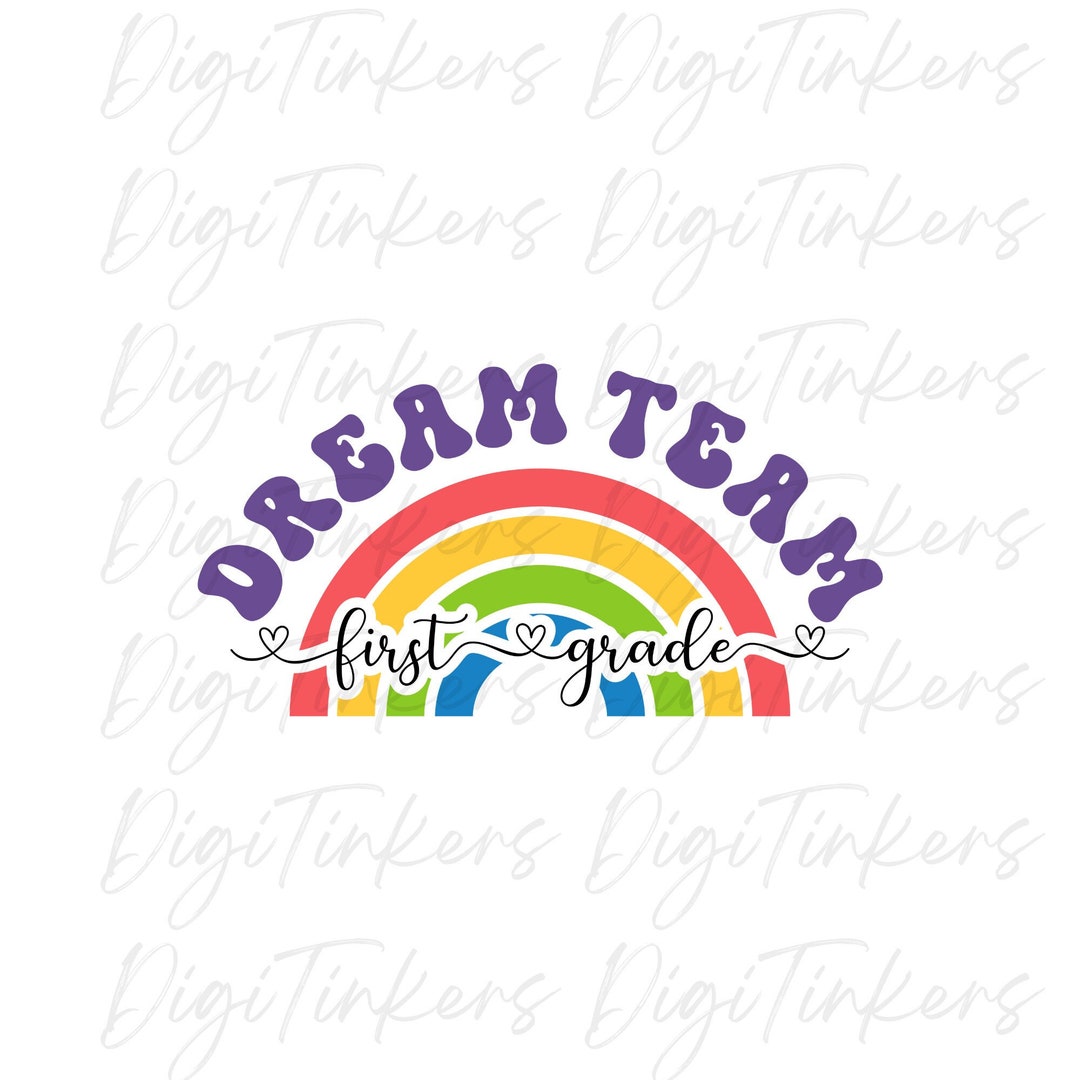 First Grade Dream Team Retro Rainbow Back to School, Teacher Shirt ...