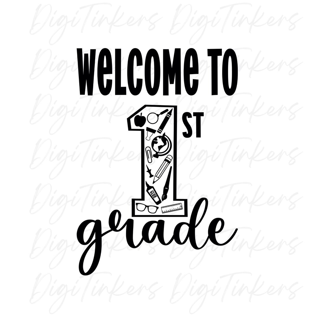 Welcome to 1st Grade, Design for Crafting, Cricut, Silhouette ...