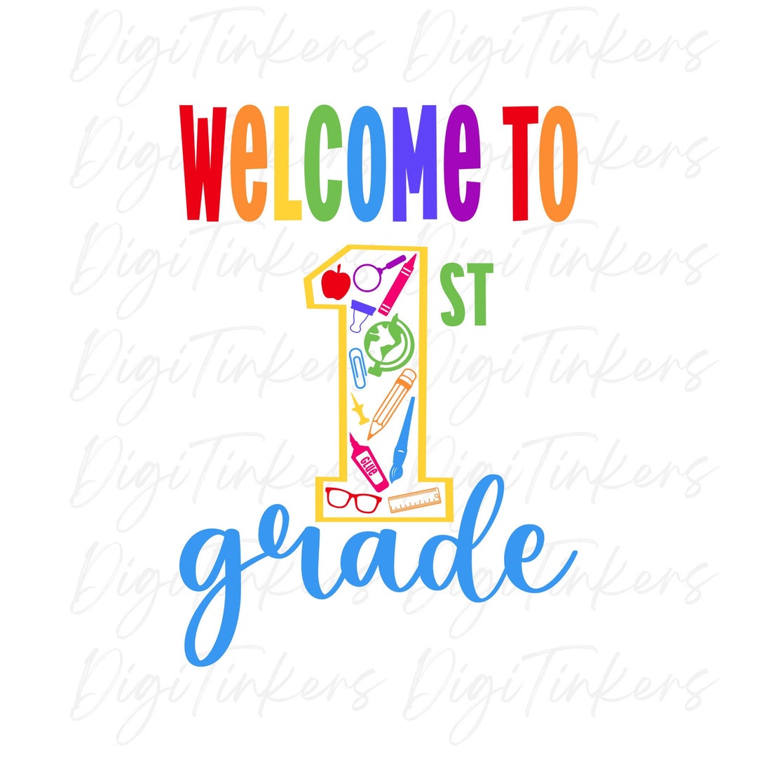 Welcome to 1st Grade, Rainbow, Design for Crafting, Cricut, Silhouette ...