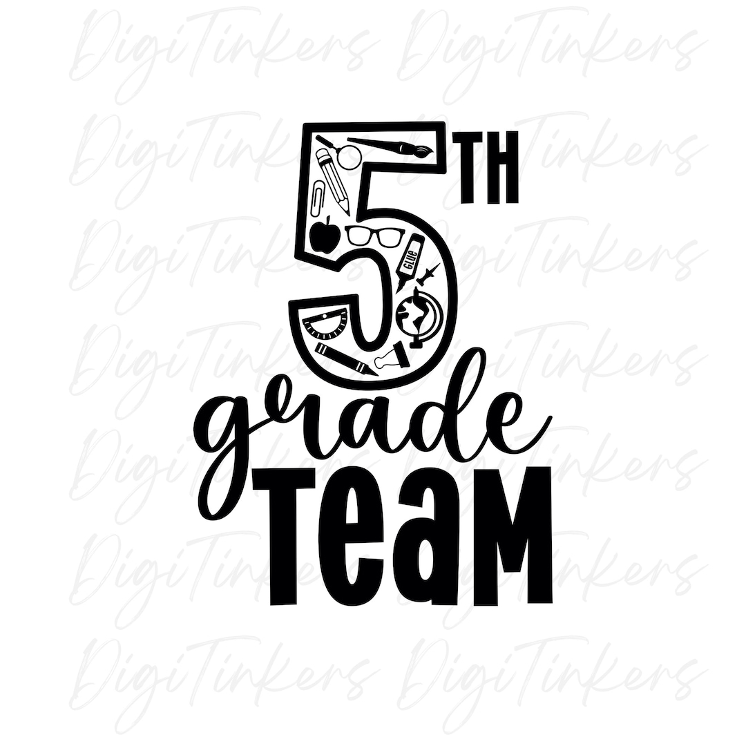 5th Grade Team, Teacher, Design for Crafting, Cricut, Silhouette ...