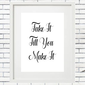 Fake It Till You Make It Wall Quote Unframed Poster Canvas - Etsy
