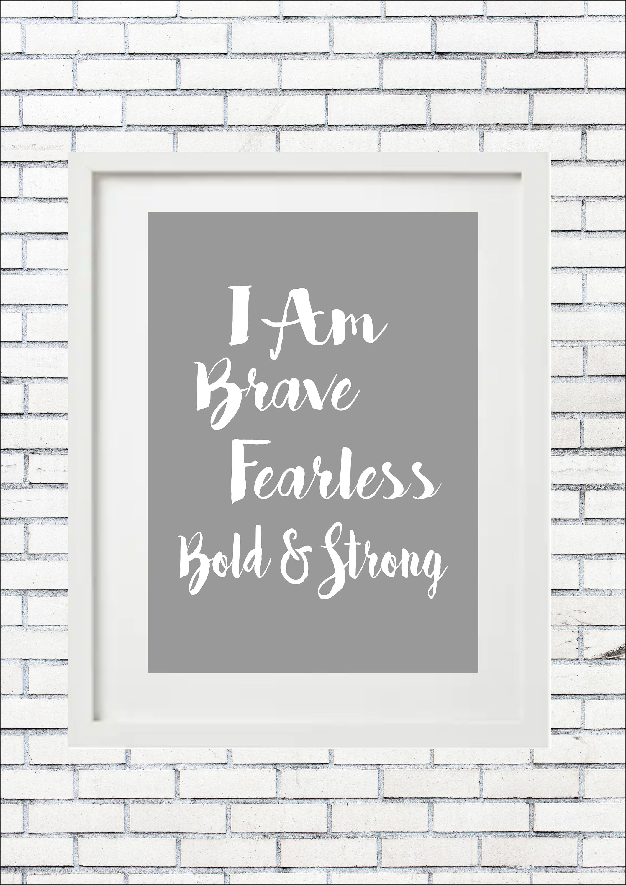 I Am Brave Fearless Bold And Strong Inspire Quote Poster | Etsy