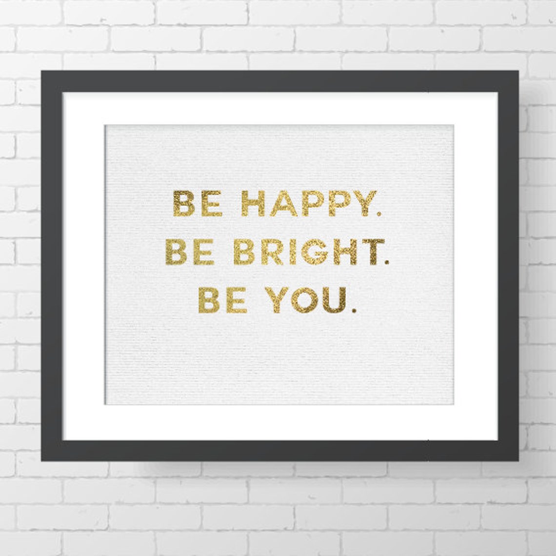 INSTANT DOWNLOAD - Be Happy Be Bright Be You - 8" X 10" Digital Art ...