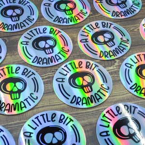 A Little Bit Dramatic Sticker - Etsy