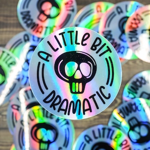 A Little Bit Dramatic Sticker - Etsy