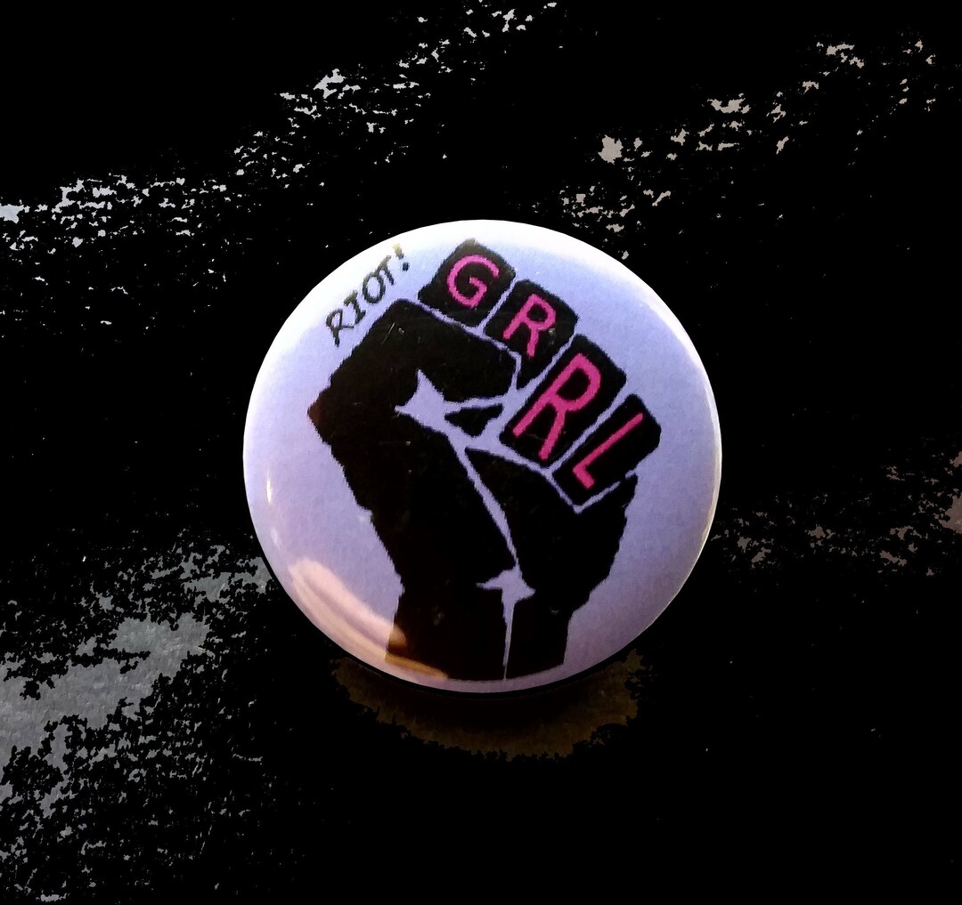 RIOT Grrrl Pin BADGE - Riot Girl, Punk Grunge, Feminist, Activist ...