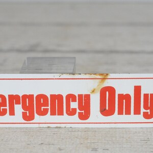 Vintage . Fire Emergency Only Sign One Sided Metal Fire Sign - Etsy