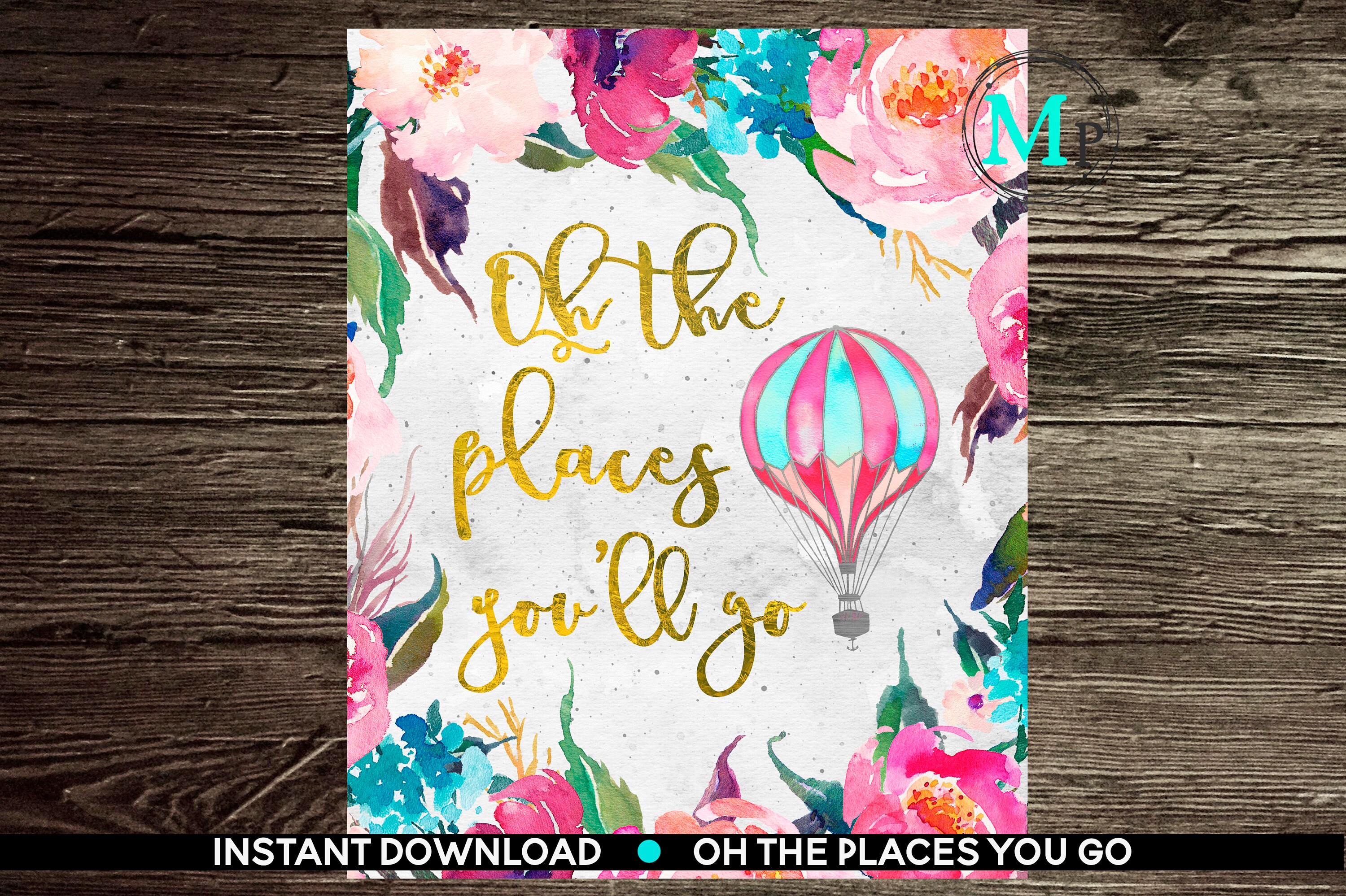 INSTANT DOWNLOAD Oh the Places You'll Go Inspirational Print Hot Air ...