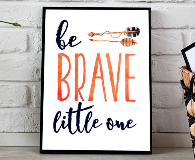 Be Brave Art Print INSTANT DOWNLOAD Printable Nursery | Etsy