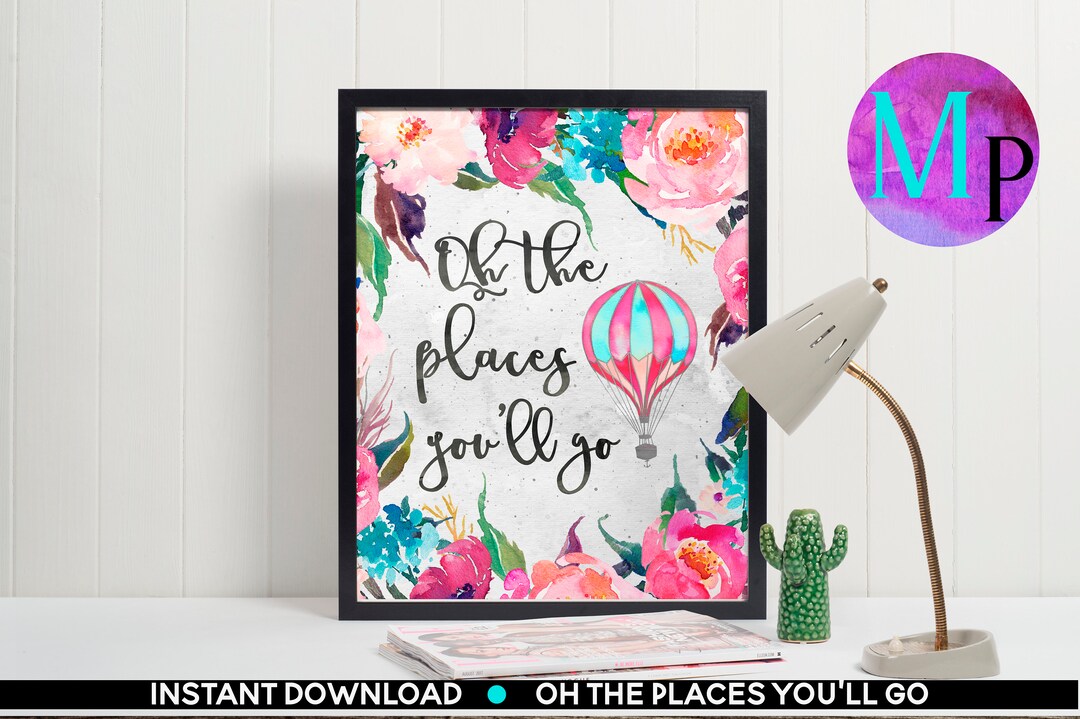 INSTANT DOWNLOAD Oh the Places You'll Go Inspirational Print Hot Air ...