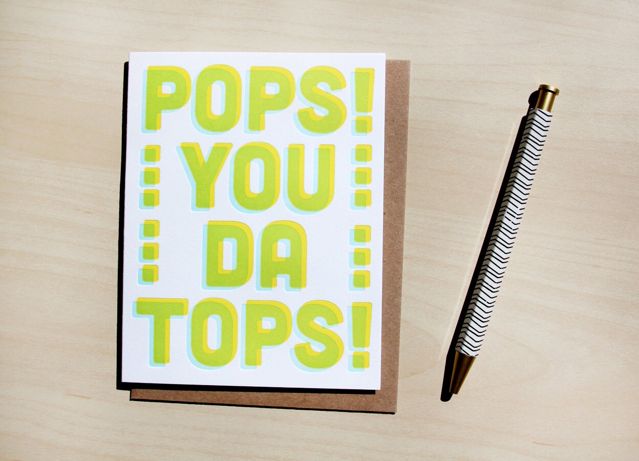 Pops You Da Tops, Father's Day, Dad Appreciation Letterpress Card - Etsy