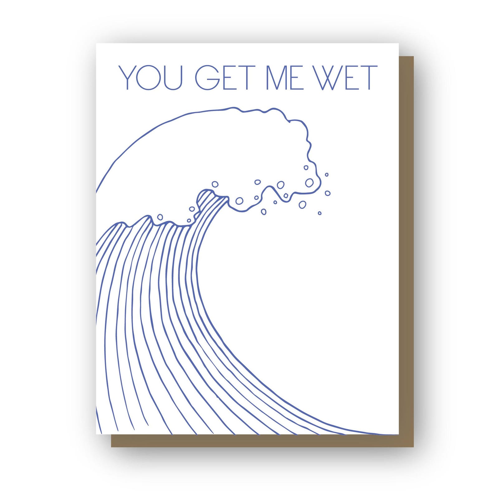 You Get Me Wet, Letterpress Greeting Card, Valentine's - Etsy
